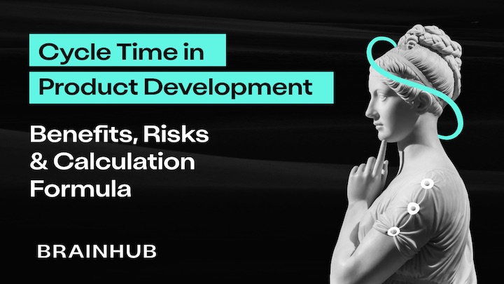 Cycle Time: Benefits, Risks & Calculation